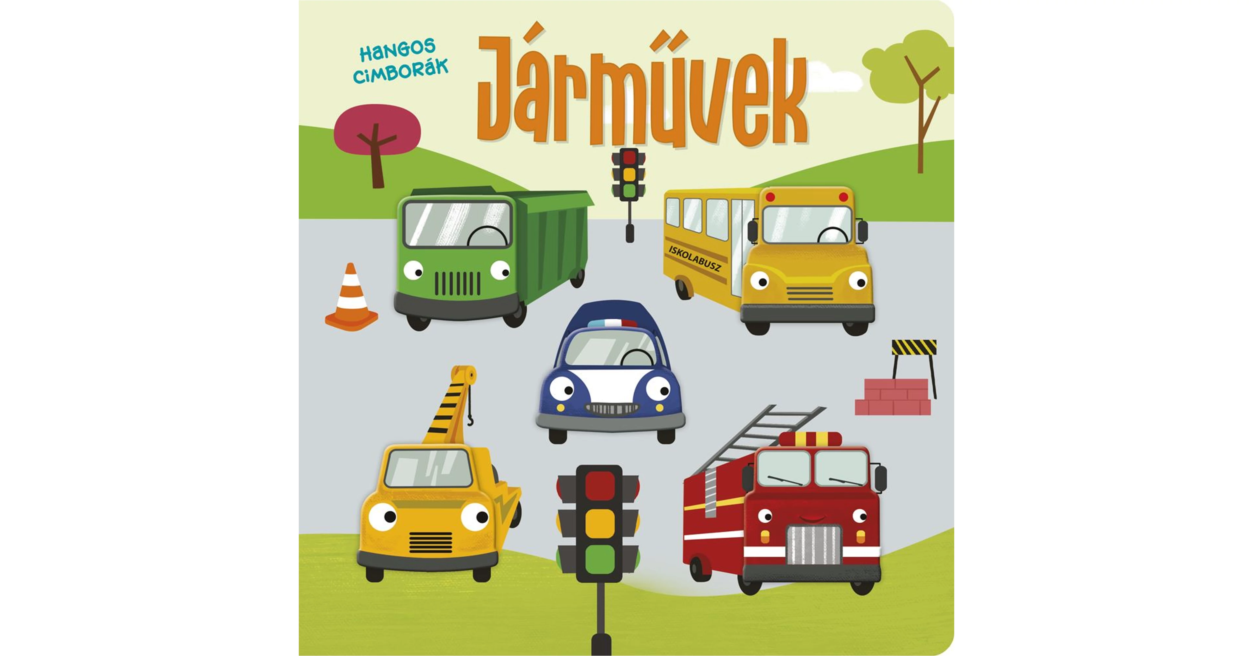 Hangos cimborák - Járművek - Napraforgó-9789634834236