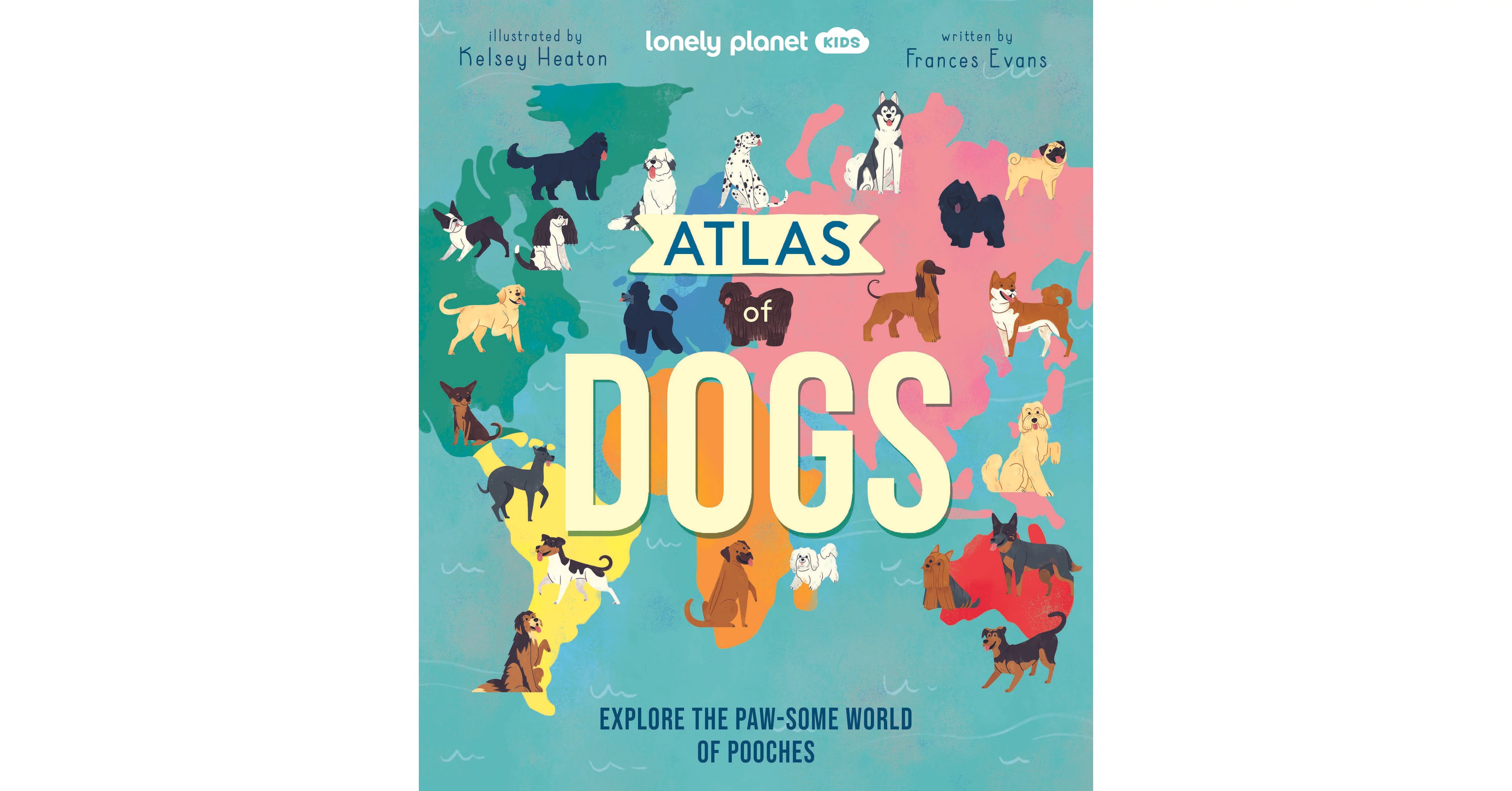 Kutyák atlasza gyerekeknek (Atlas of Dogs) - Lonely Planet-9781838694456