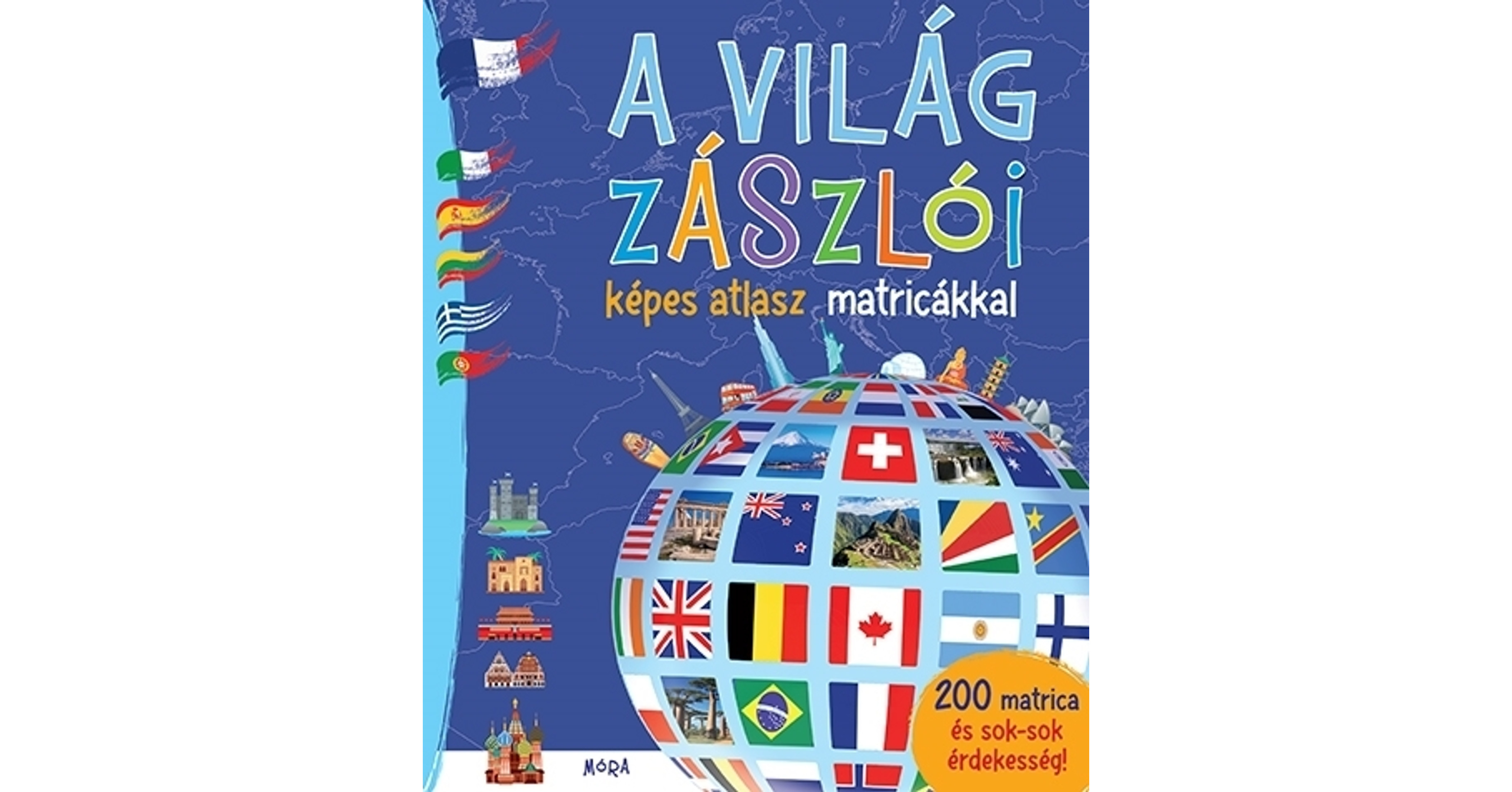 A világ zászlói képes atlasz matricákkal - Móra-9789636032616